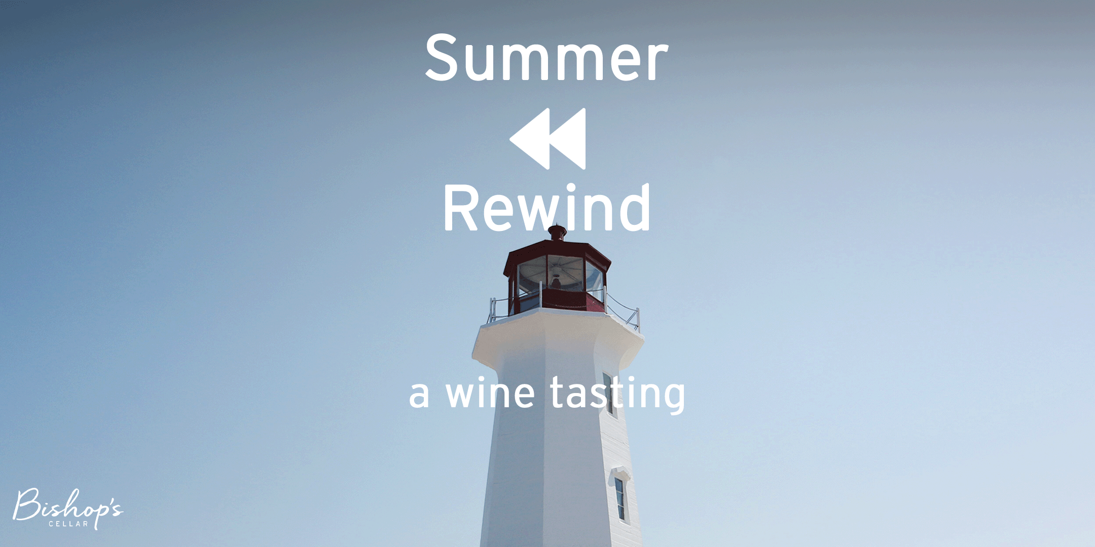 Summer Rewind: A Wine Tasting | Bishop's Cellar